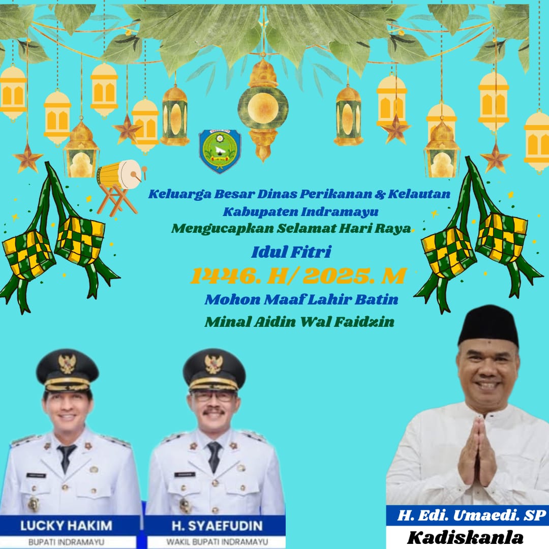 Kadiskanla Indramayu H,Edi Umaedi : Selamat Hari Raya Idul Fitri 1446 H ...
